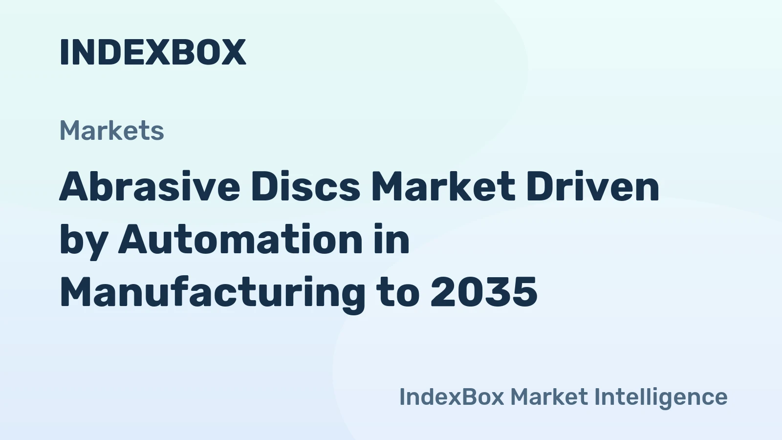 Abrasive Discs Market Driven by Automation in Manufacturing to 2035