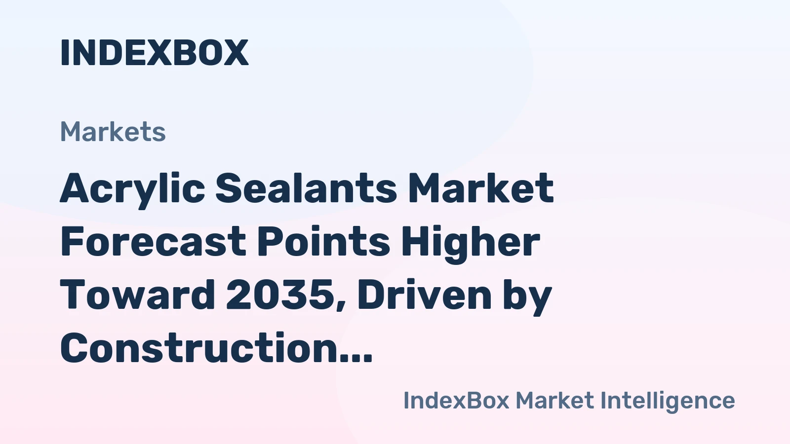 Acrylic Sealants Market Forecast Points Higher Toward 2035, Driven by Construction and Sustainability Mandates