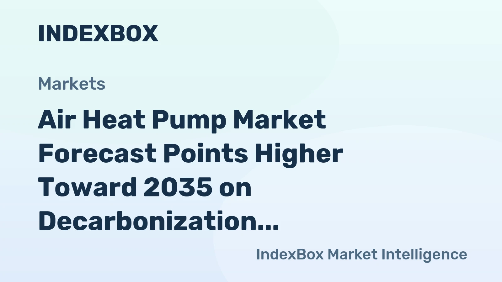 Air Heat Pump Market Forecast Points Higher Toward 2035 on Decarbonization Push