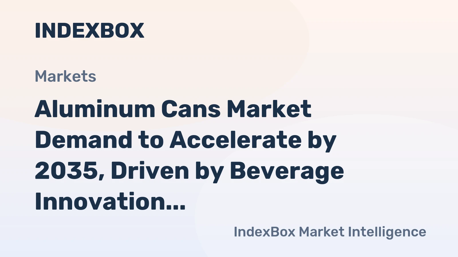 Aluminum Cans Market Demand to Accelerate by 2035, Driven by Beverage Innovation and Recycling Mandates