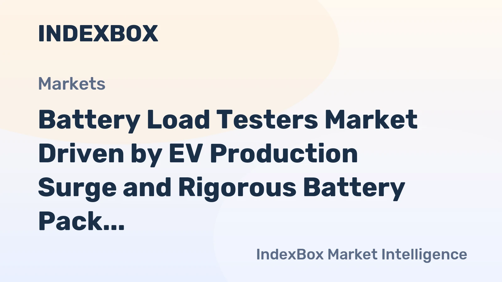 Battery Load Testers Market Driven by EV Production Surge and Rigorous Battery Pack Testing to 2035