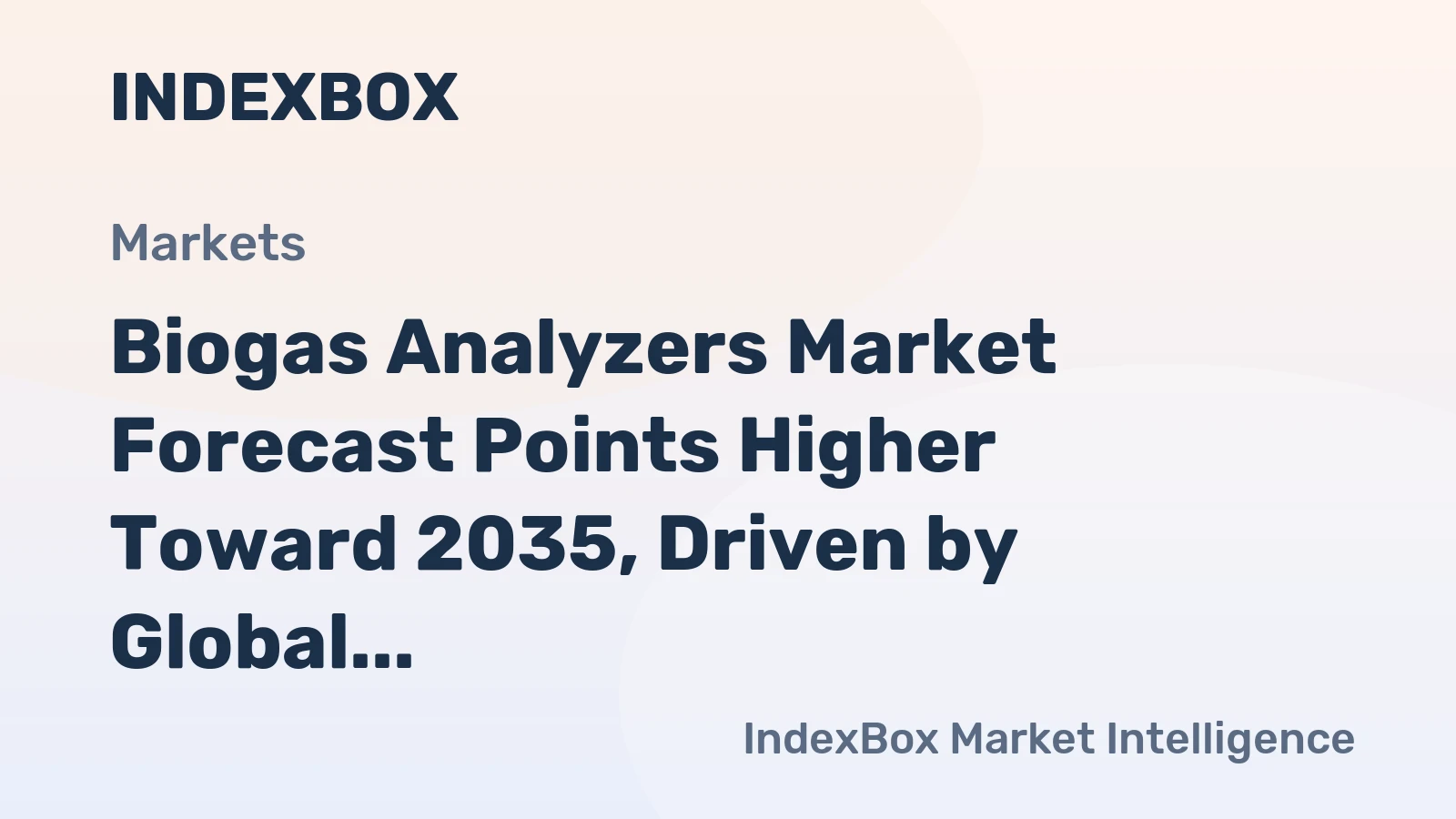 Biogas Analyzers Market Forecast Points Higher Toward 2035, Driven by Global Energy Transition