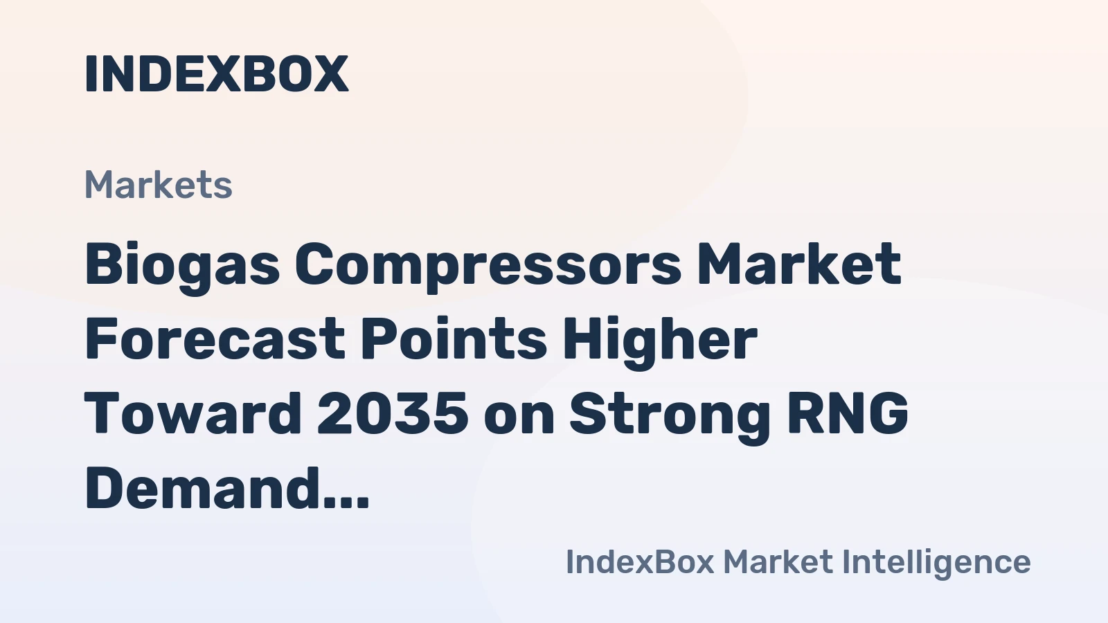 Biogas Compressors Market Forecast Points Higher Toward 2035 on Strong RNG Demand