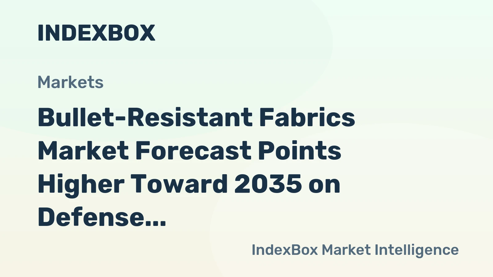 Bullet-Resistant Fabrics Market Forecast Points Higher Toward 2035 on Defense Modernization