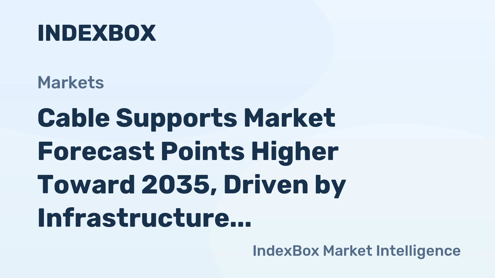 Cable Supports Market Forecast Points Higher Toward 2035, Driven by Infrastructure Modernization