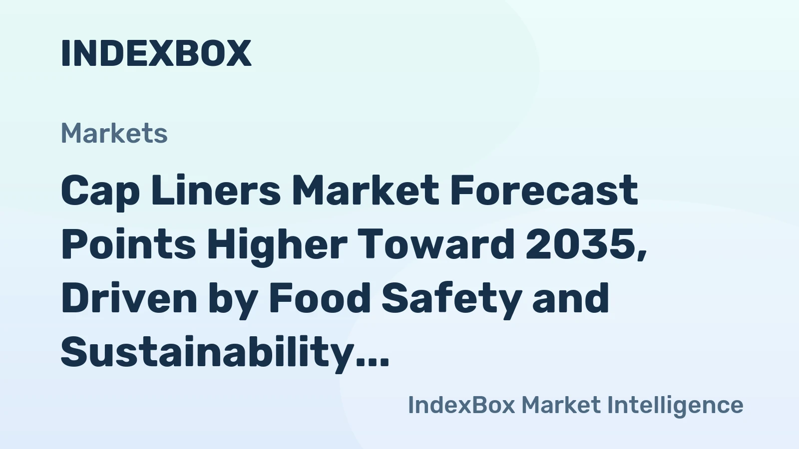 Cap Liners Market Forecast Points Higher Toward 2035, Driven by Food Safety and Sustainability Mandates