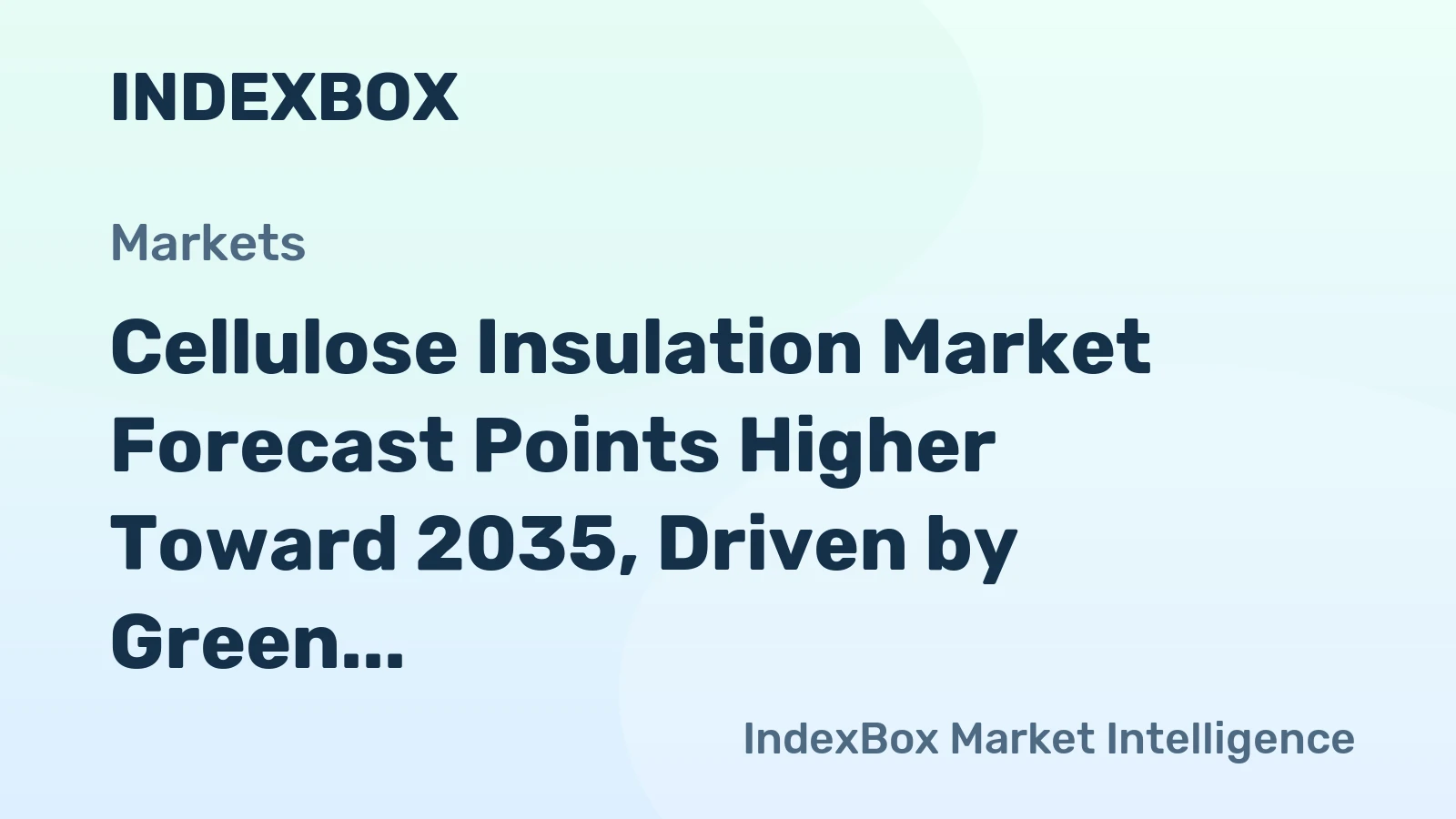 Cellulose Insulation Market Forecast Points Higher Toward 2035, Driven by Green Building Codes