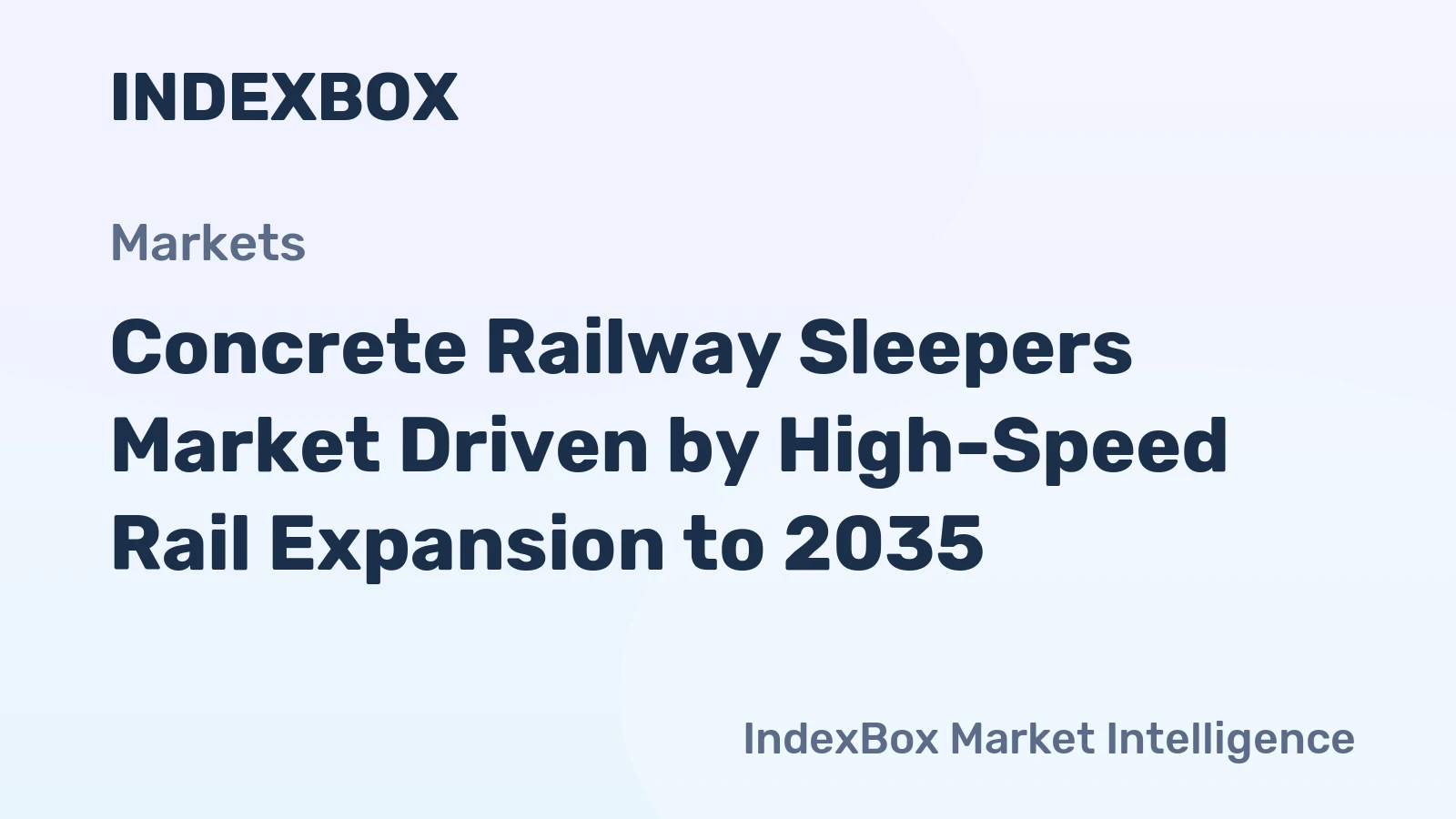 Concrete Railway Sleepers Market Driven by High-Speed Rail Expansion to 2035
