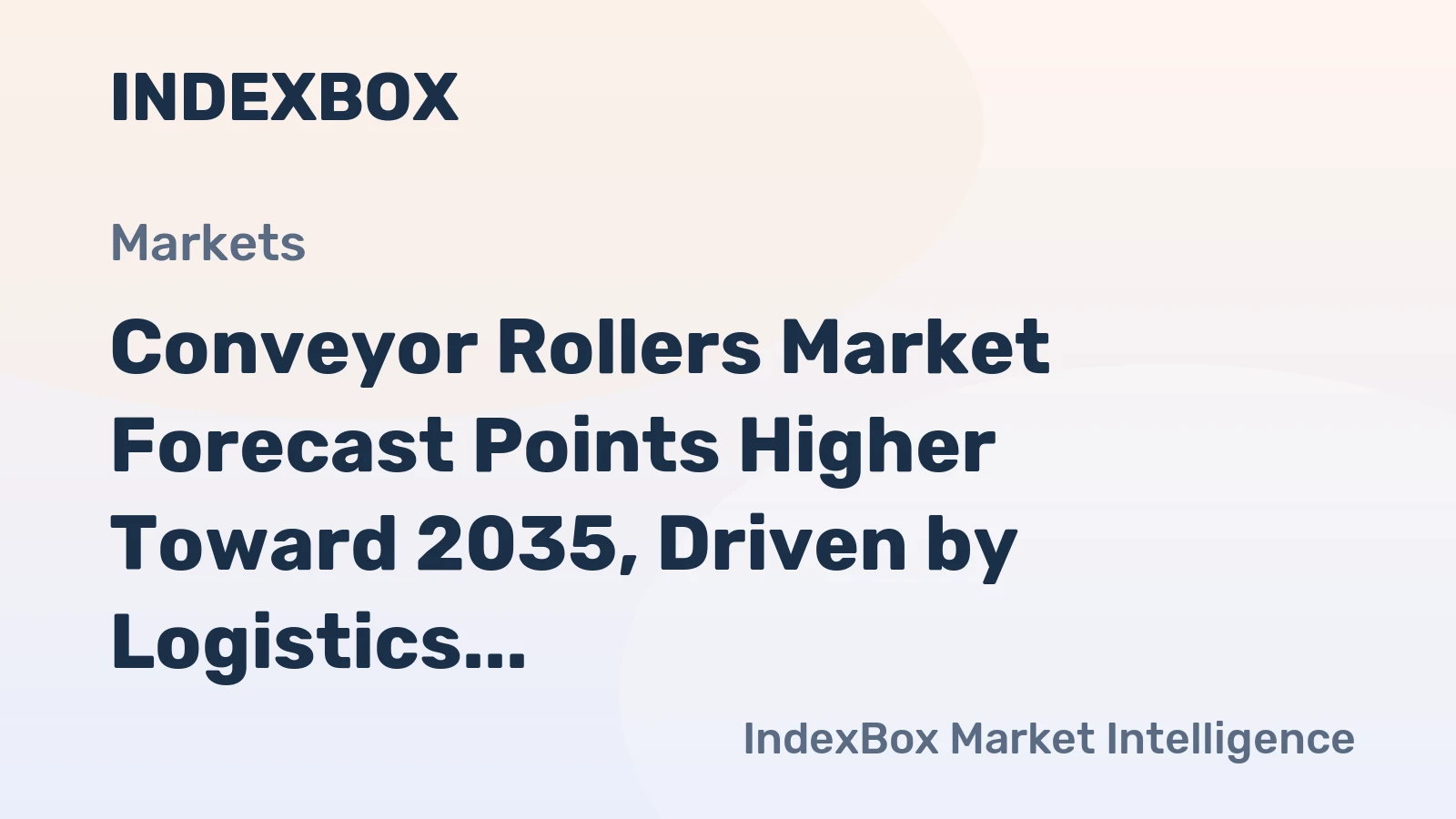 Conveyor Rollers Market Forecast Points Higher Toward 2035, Driven by Logistics Modernization