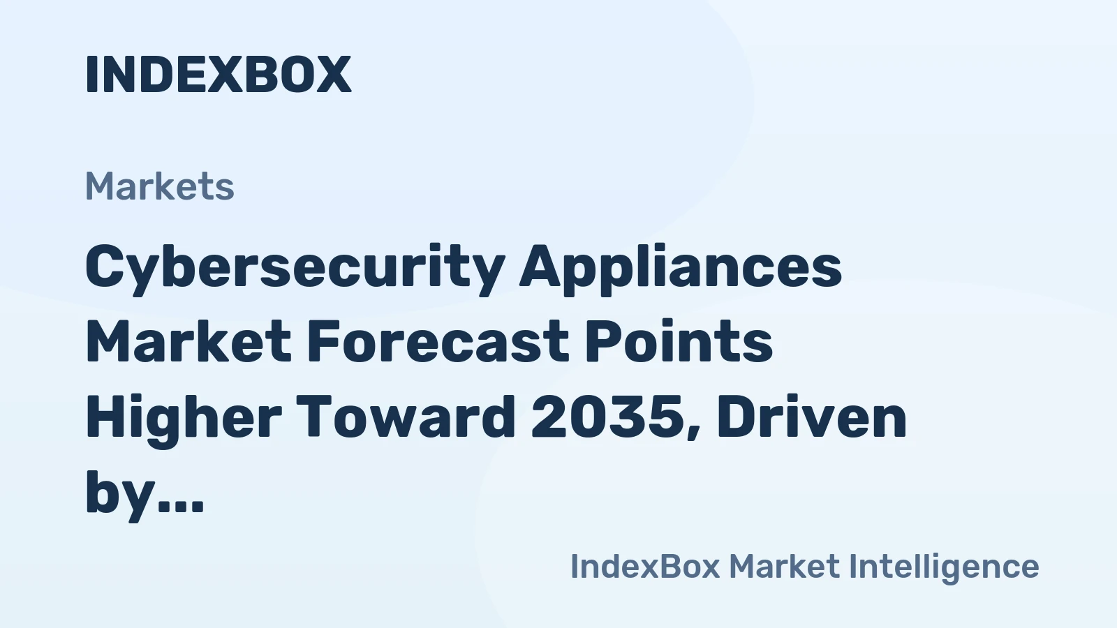 Cybersecurity Appliances Market Forecast Points Higher Toward 2035, Driven by Hybrid Infrastructure Demands