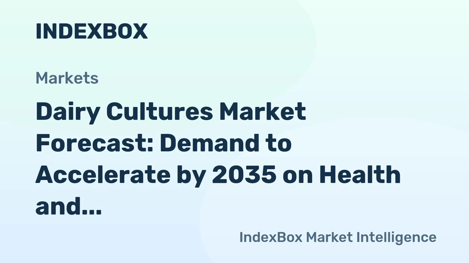 Dairy Cultures Market Forecast: Demand to Accelerate by 2035 on Health and Innovation Trends