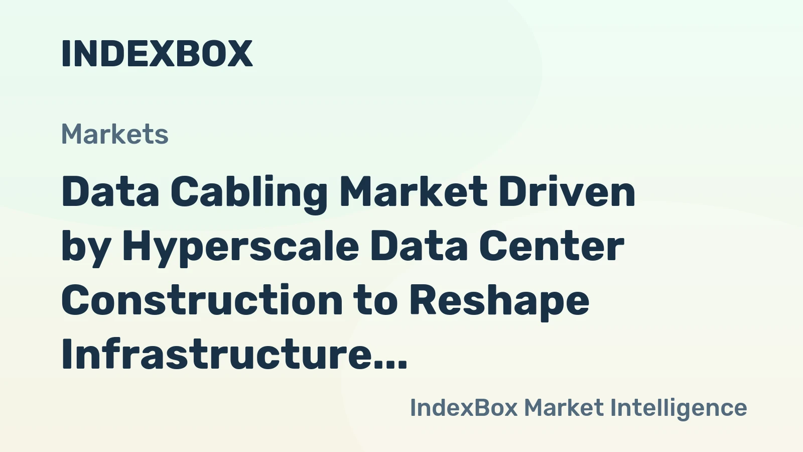 Data Cabling Market Driven by Hyperscale Data Center Construction to Reshape Infrastructure Through 2035