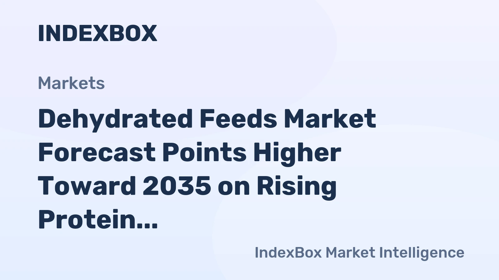 Dehydrated Feeds Market Forecast Points Higher Toward 2035 on Rising Protein Demand