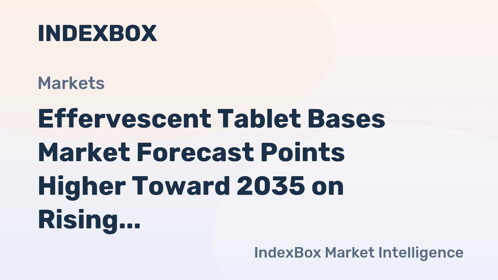 Effervescent Tablet Bases Market Forecast Points Higher Toward 2035 on Rising Demand for Convenient Dosage Forms