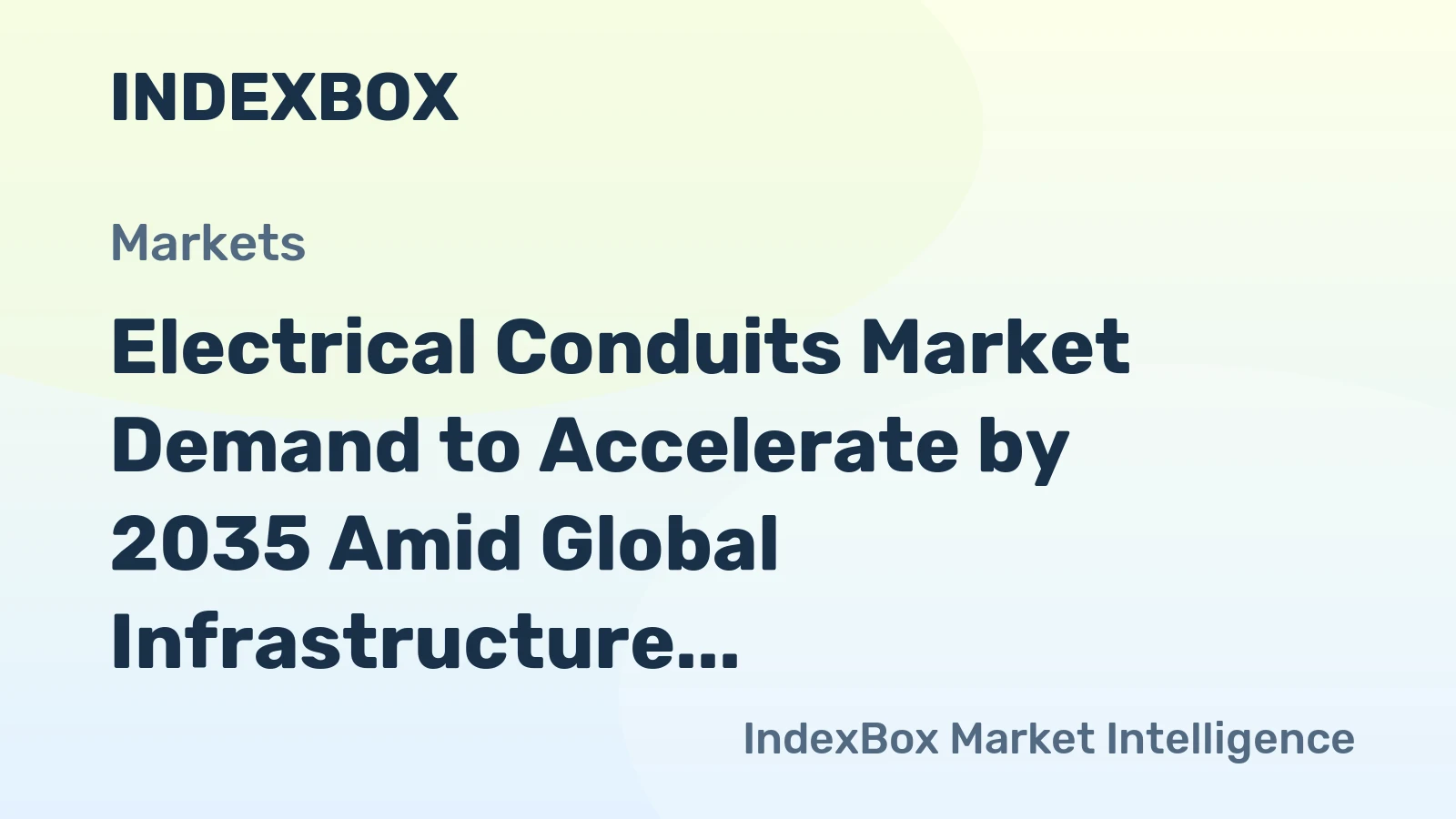 Electrical Conduits Market Demand to Accelerate by 2035 Amid Global Infrastructure Modernization