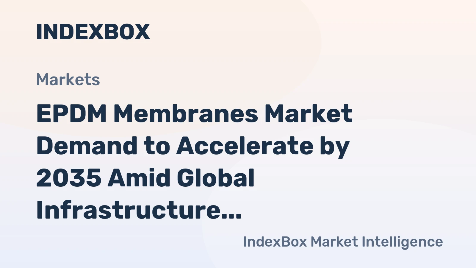 EPDM Membranes Market Demand to Accelerate by 2035 Amid Global Infrastructure Push