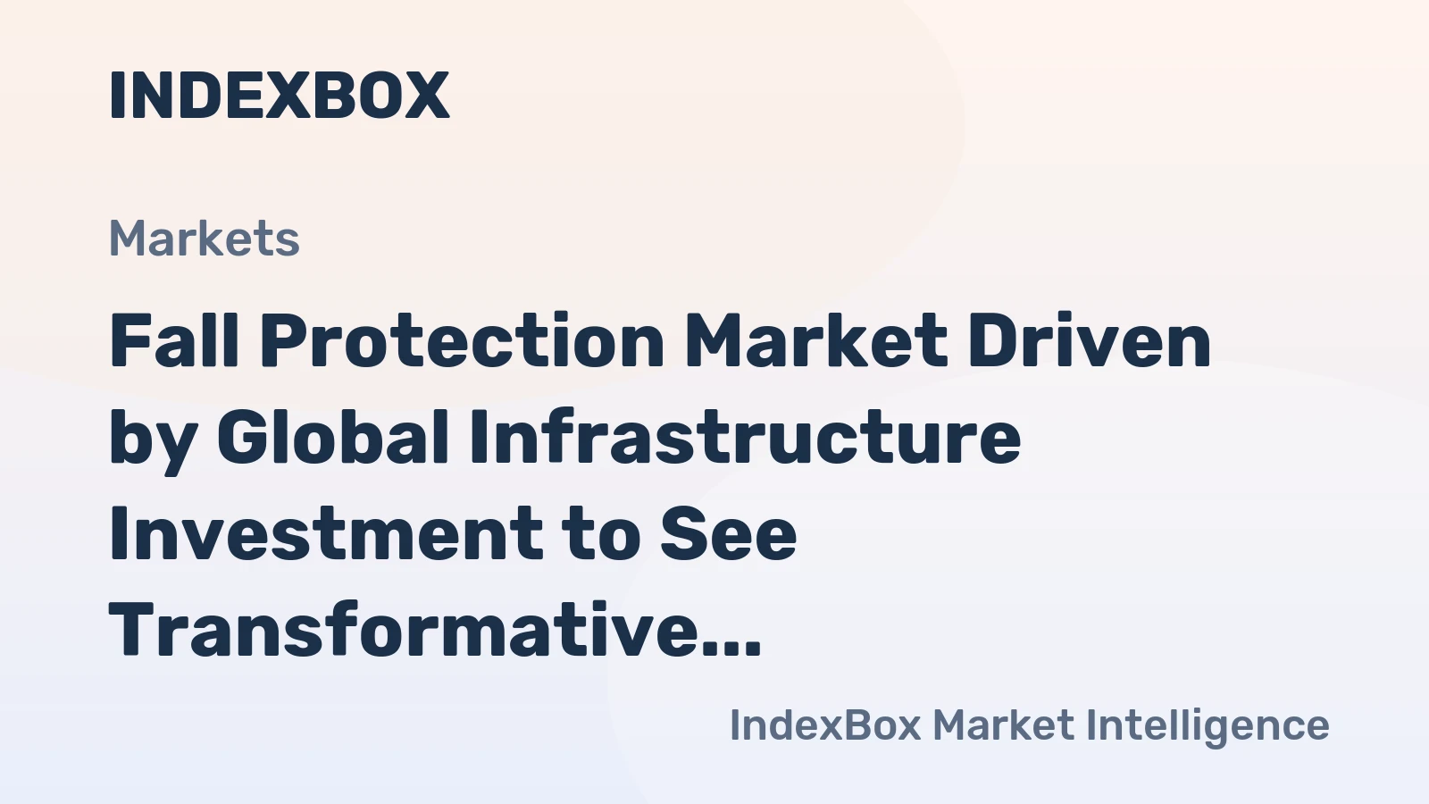 Fall Protection Market Driven by Global Infrastructure Investment to See Transformative Growth Through 2035