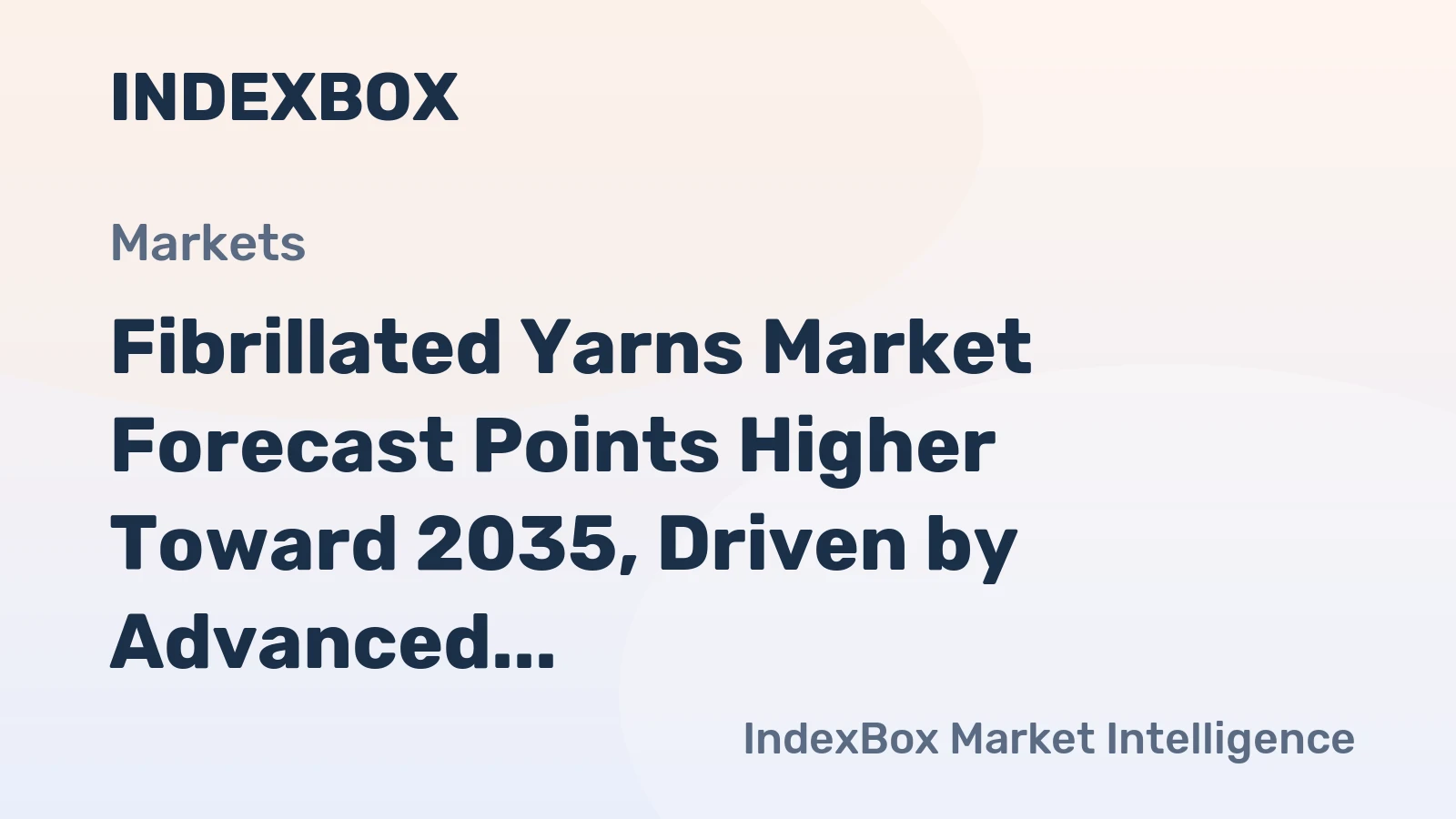 Fibrillated Yarns Market Forecast Points Higher Toward 2035, Driven by Advanced Material Demands