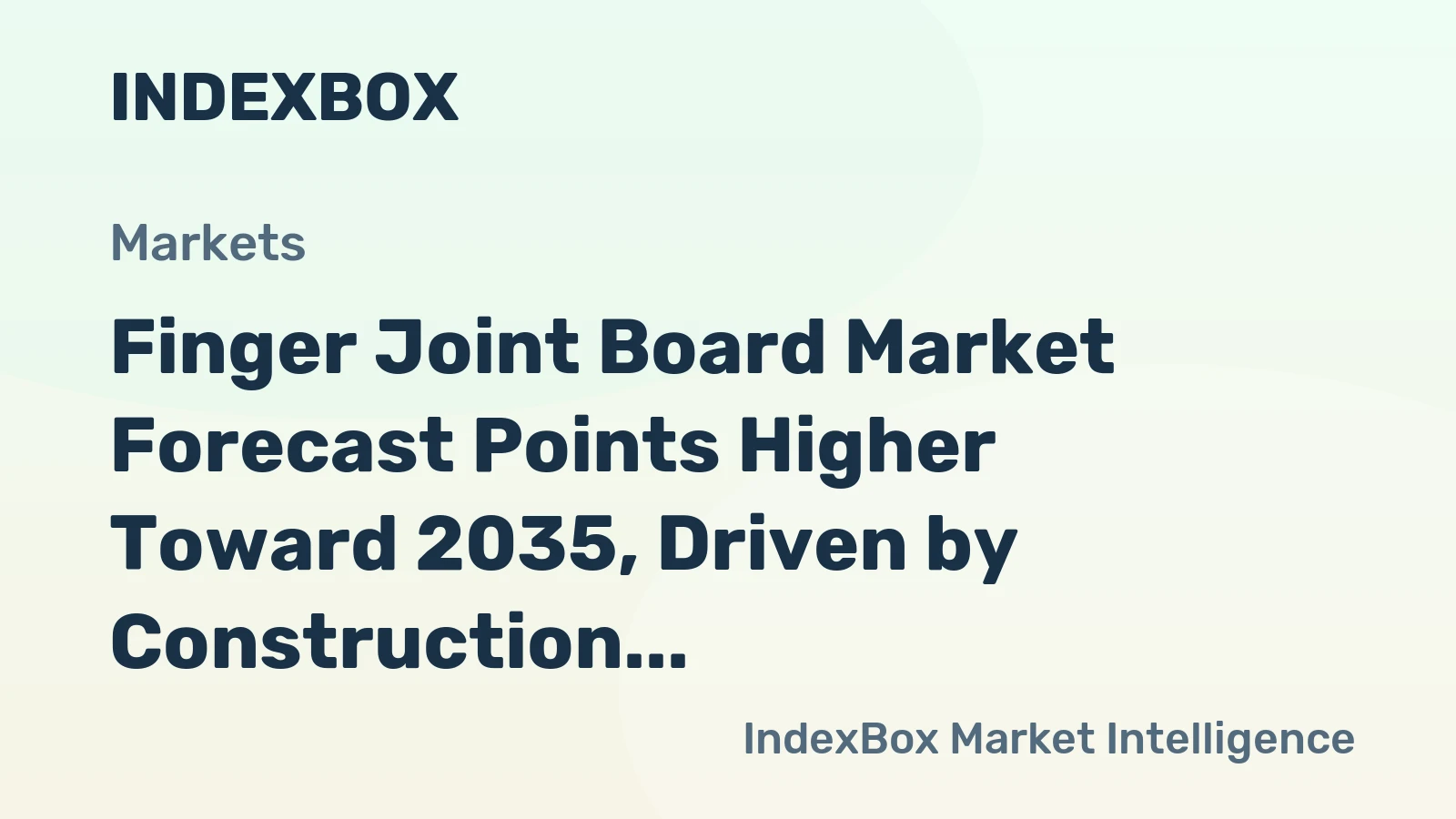 Finger Joint Board Market Forecast Points Higher Toward 2035, Driven by Construction Efficiency