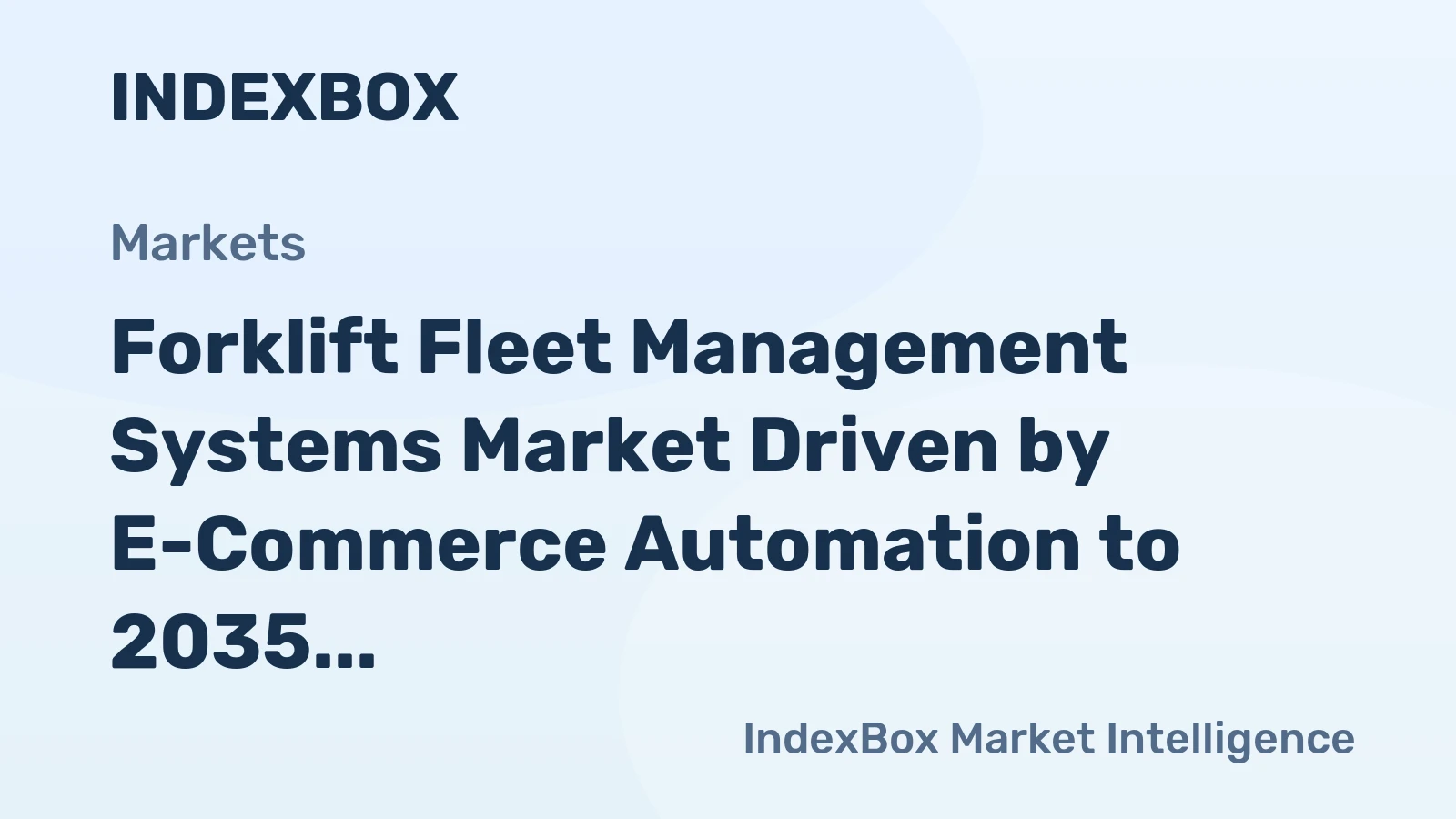 Forklift Fleet Management Systems Market Driven by E-Commerce Automation to 2035