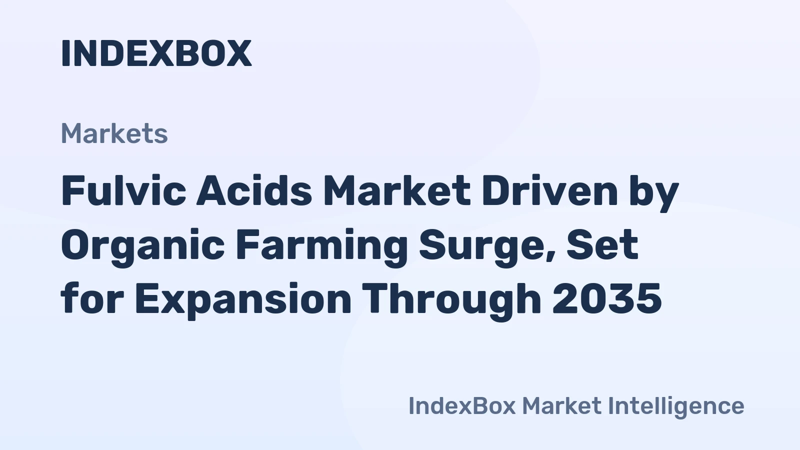 Fulvic Acids Market Driven by Organic Farming Surge, Set for Expansion Through 2035