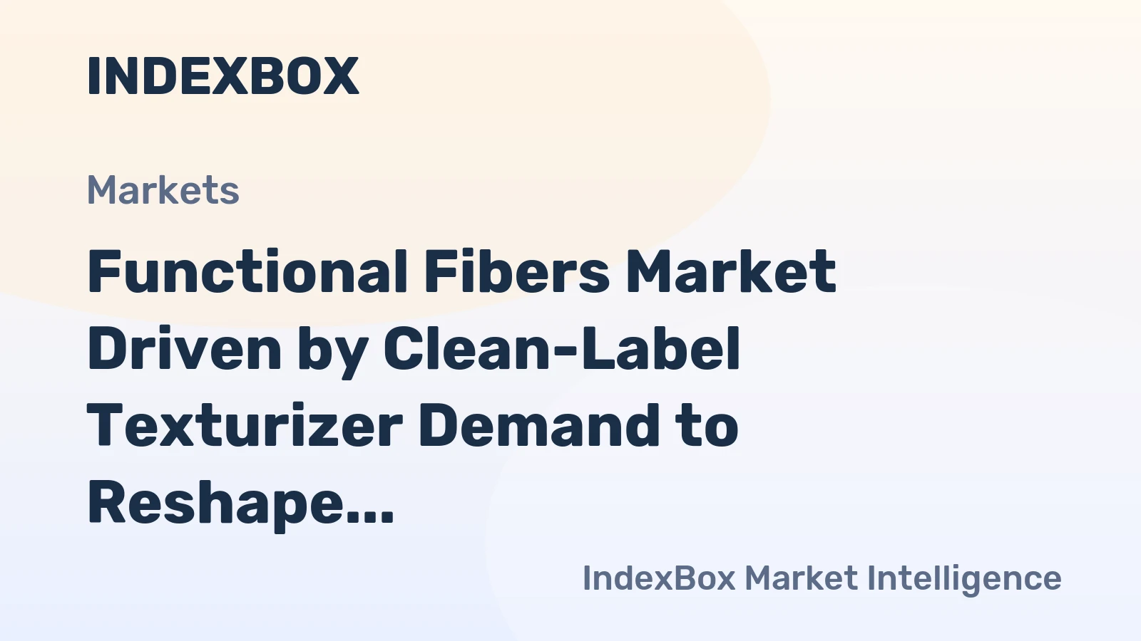 Functional Fibers Market Driven by Clean-Label Texturizer Demand to Reshape Food Formulation Through 2035