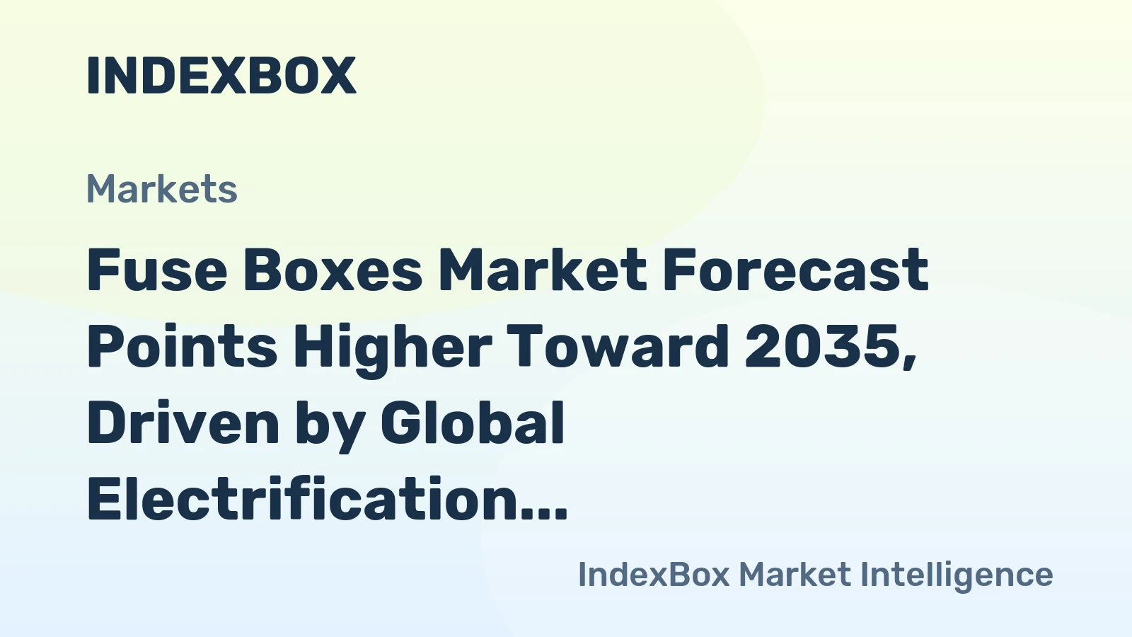 Fuse Boxes Market Forecast Points Higher Toward 2035, Driven by Global Electrification