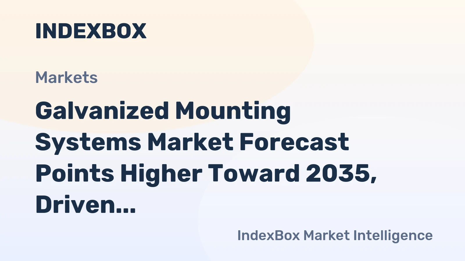 Galvanized Mounting Systems Market Forecast Points Higher Toward 2035, Driven by Solar Expansion