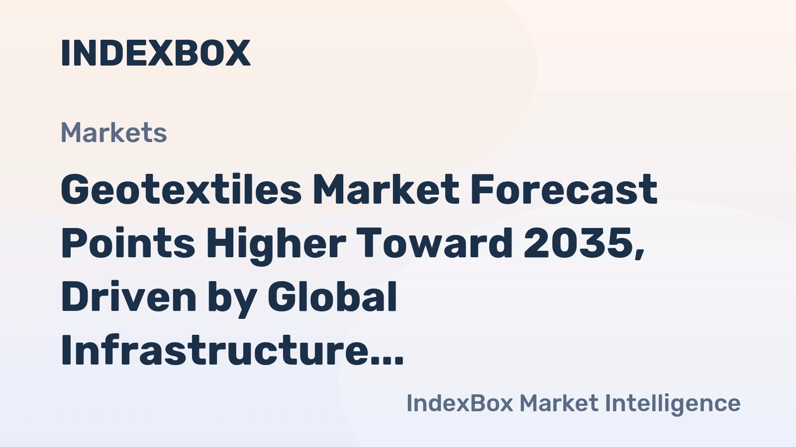 Geotextiles Market Forecast Points Higher Toward 2035, Driven by Global Infrastructure Modernization