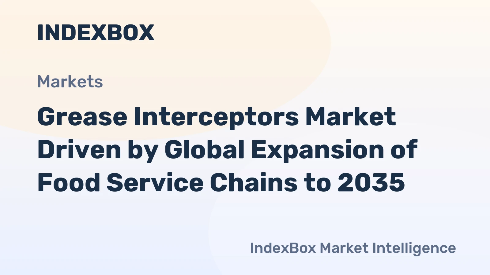Grease Interceptors Market Driven by Global Expansion of Food Service Chains to 2035