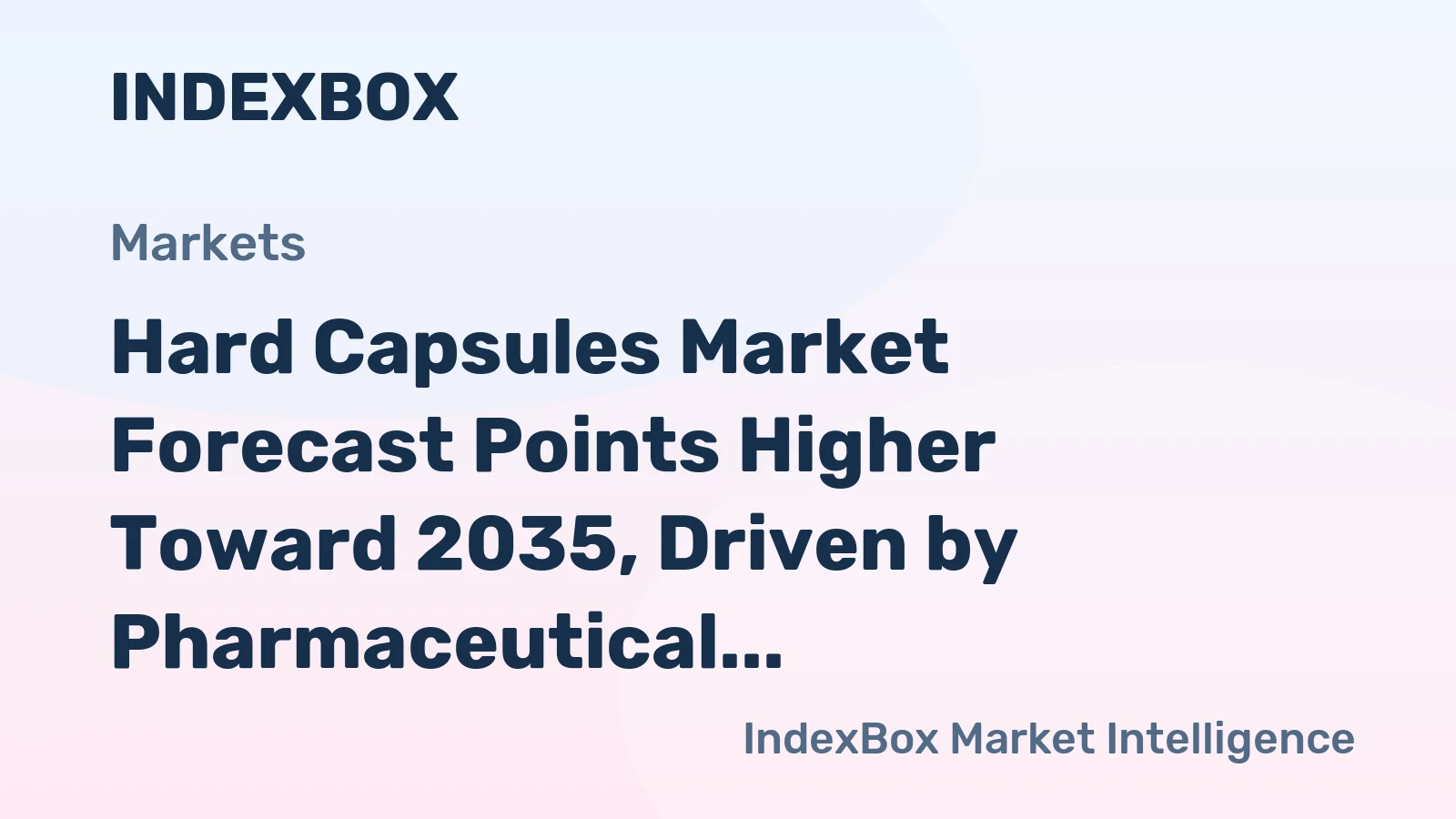 Hard Capsules Market Forecast Points Higher Toward 2035, Driven by Pharmaceutical and Nutraceutical Demand