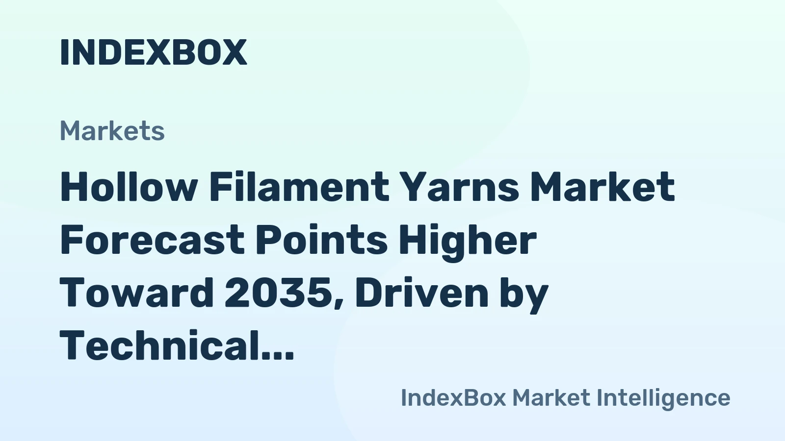 Hollow Filament Yarns Market Forecast Points Higher Toward 2035, Driven by Technical Textile Demand