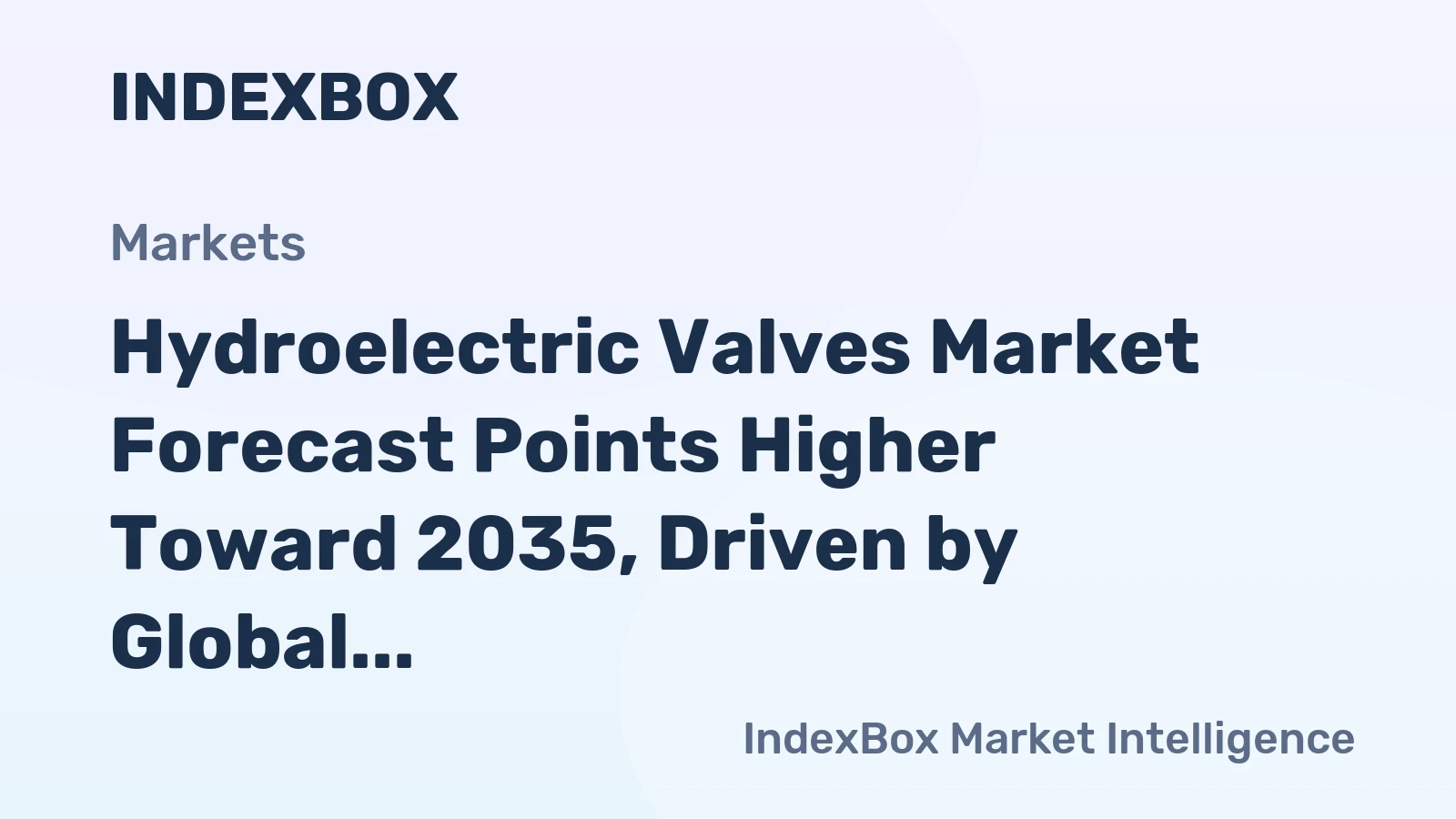 Hydroelectric Valves Market Forecast Points Higher Toward 2035, Driven by Global Hydropower Expansion