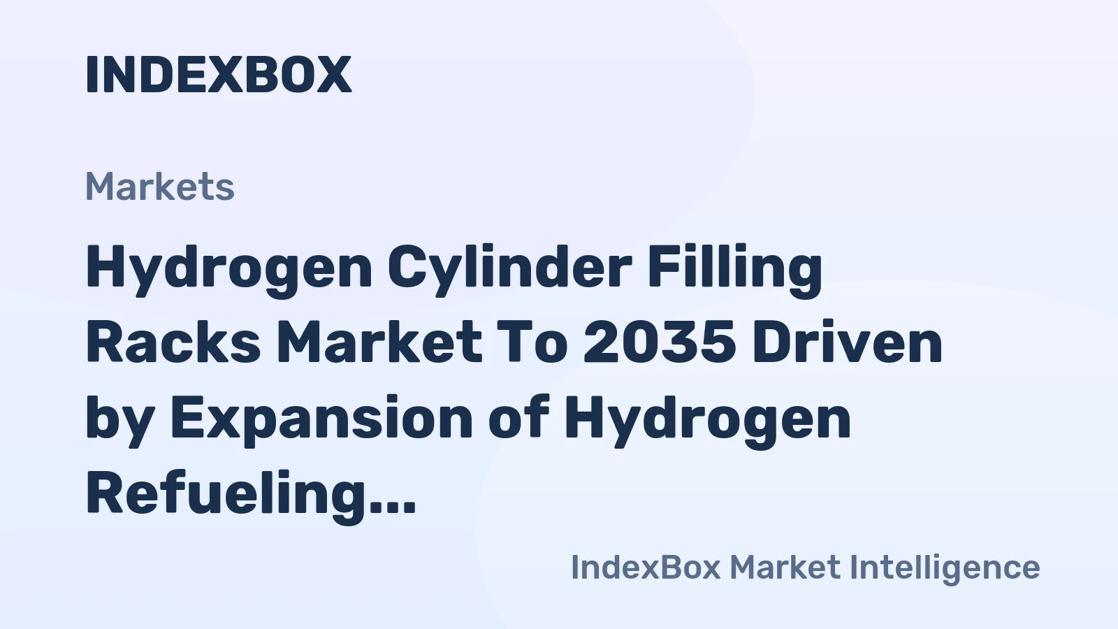 Hydrogen Cylinder Filling Racks Market to 2035 Driven by Expansion of Hydrogen Refueling Station Networks