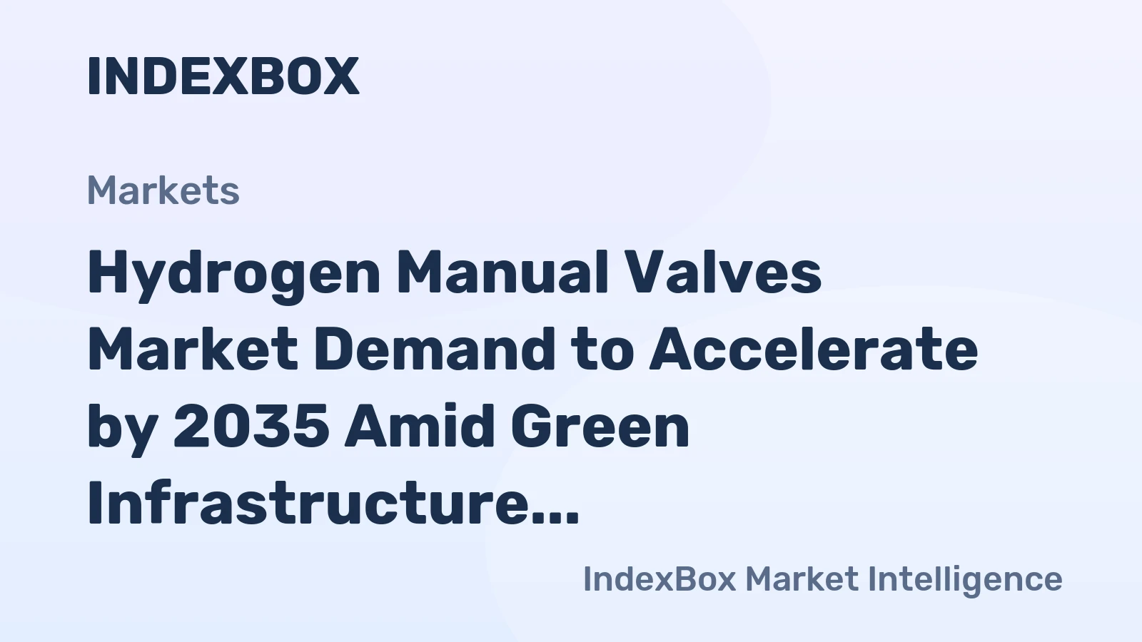 Hydrogen Manual Valves Market Demand to Accelerate by 2035 Amid Green Infrastructure Build-Out