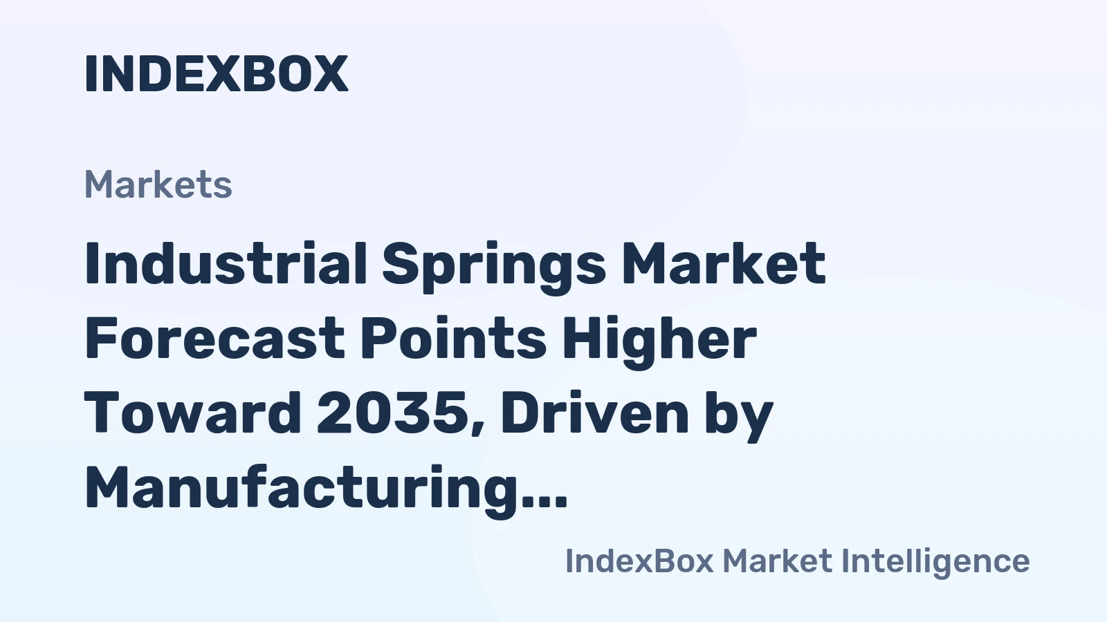 Industrial Springs Market Forecast Points Higher Toward 2035, Driven by Manufacturing and Mobility Expansion