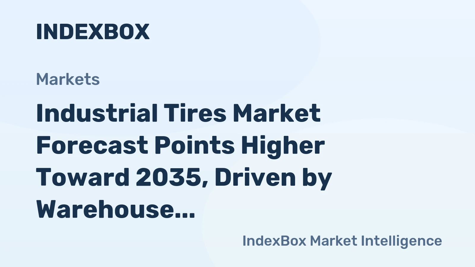 Industrial Tires Market Forecast Points Higher Toward 2035, Driven by Warehouse Automation