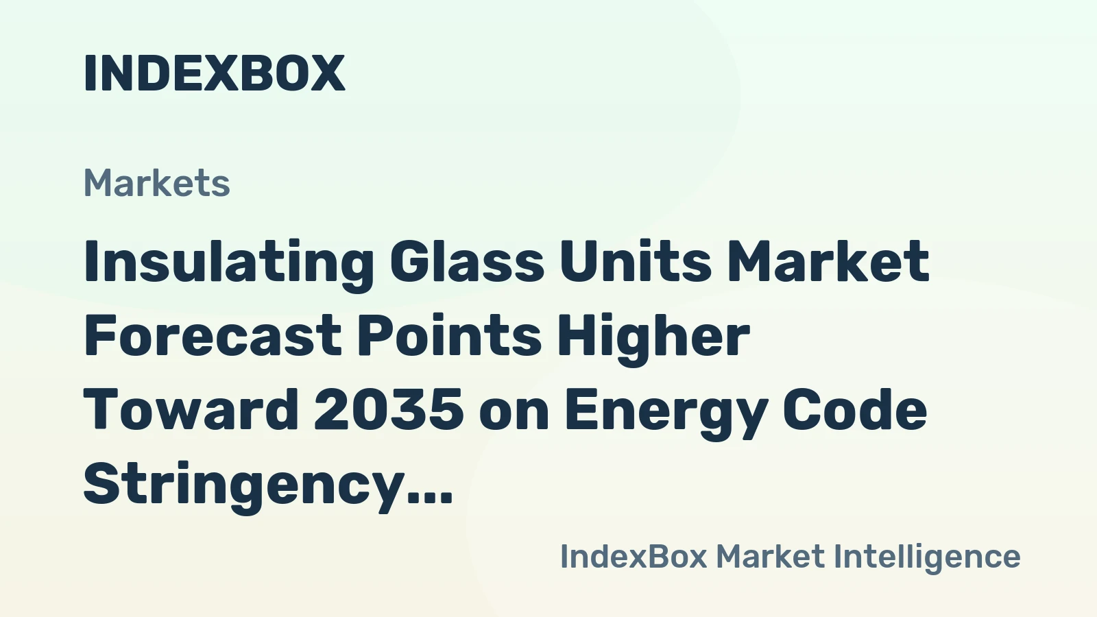 Insulating Glass Units Market Forecast Points Higher Toward 2035 on Energy Code Stringency