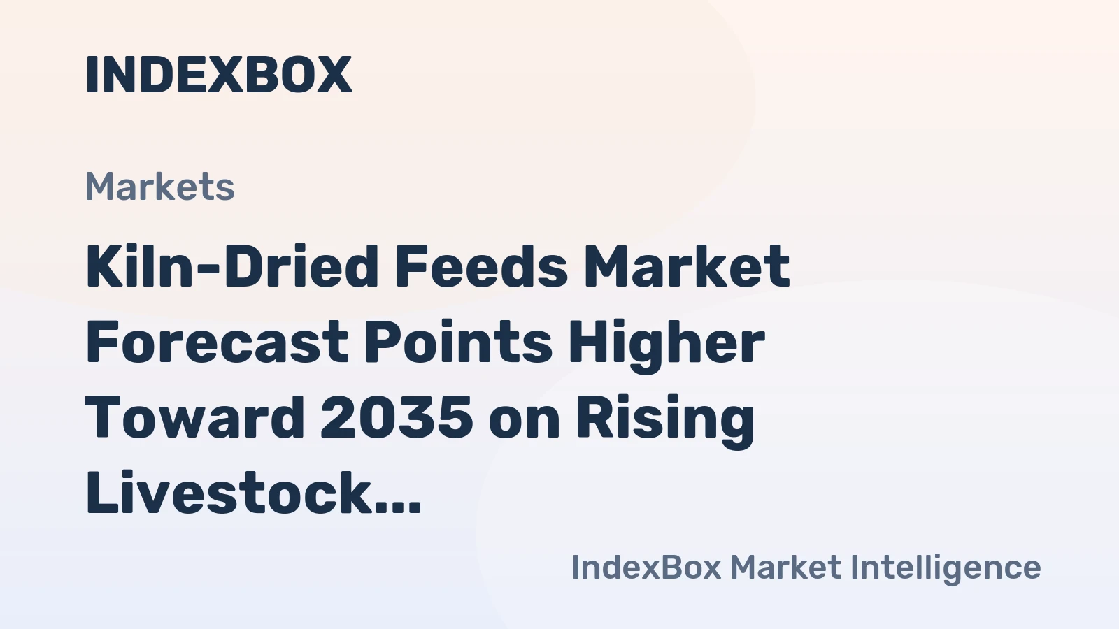 Kiln-Dried Feeds Market Forecast Points Higher Toward 2035 on Rising Livestock Intensity