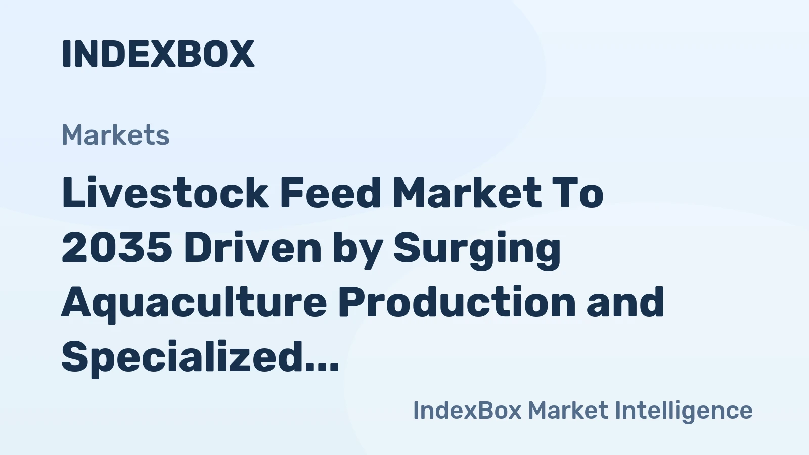Livestock Feed Market to 2035 Driven by Surging Aquaculture Production and Specialized Aquafeed Demand
