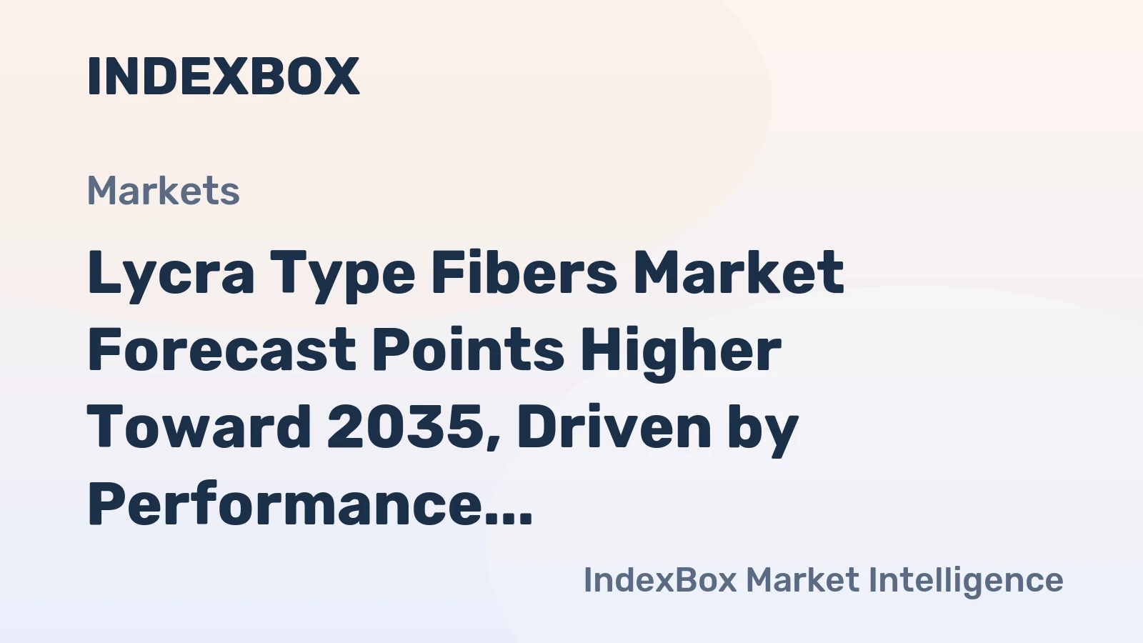 Lycra Type Fibers Market Forecast Points Higher Toward 2035, Driven by Performance Apparel Demand
