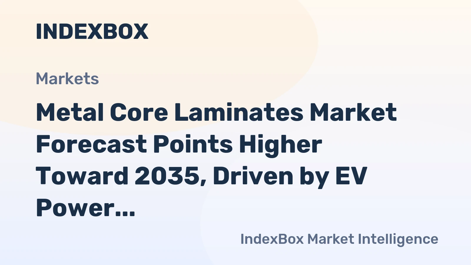 Metal Core Laminates Market Forecast Points Higher Toward 2035, Driven by EV Power Electronics