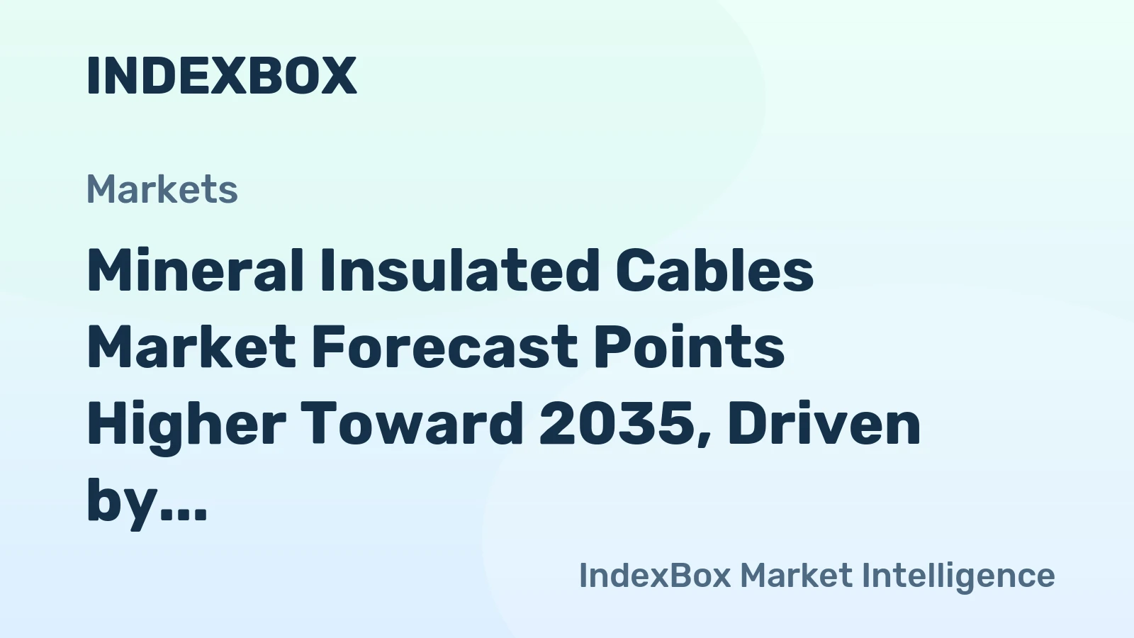 Mineral Insulated Cables Market Forecast Points Higher Toward 2035, Driven by Global Safety Mandates