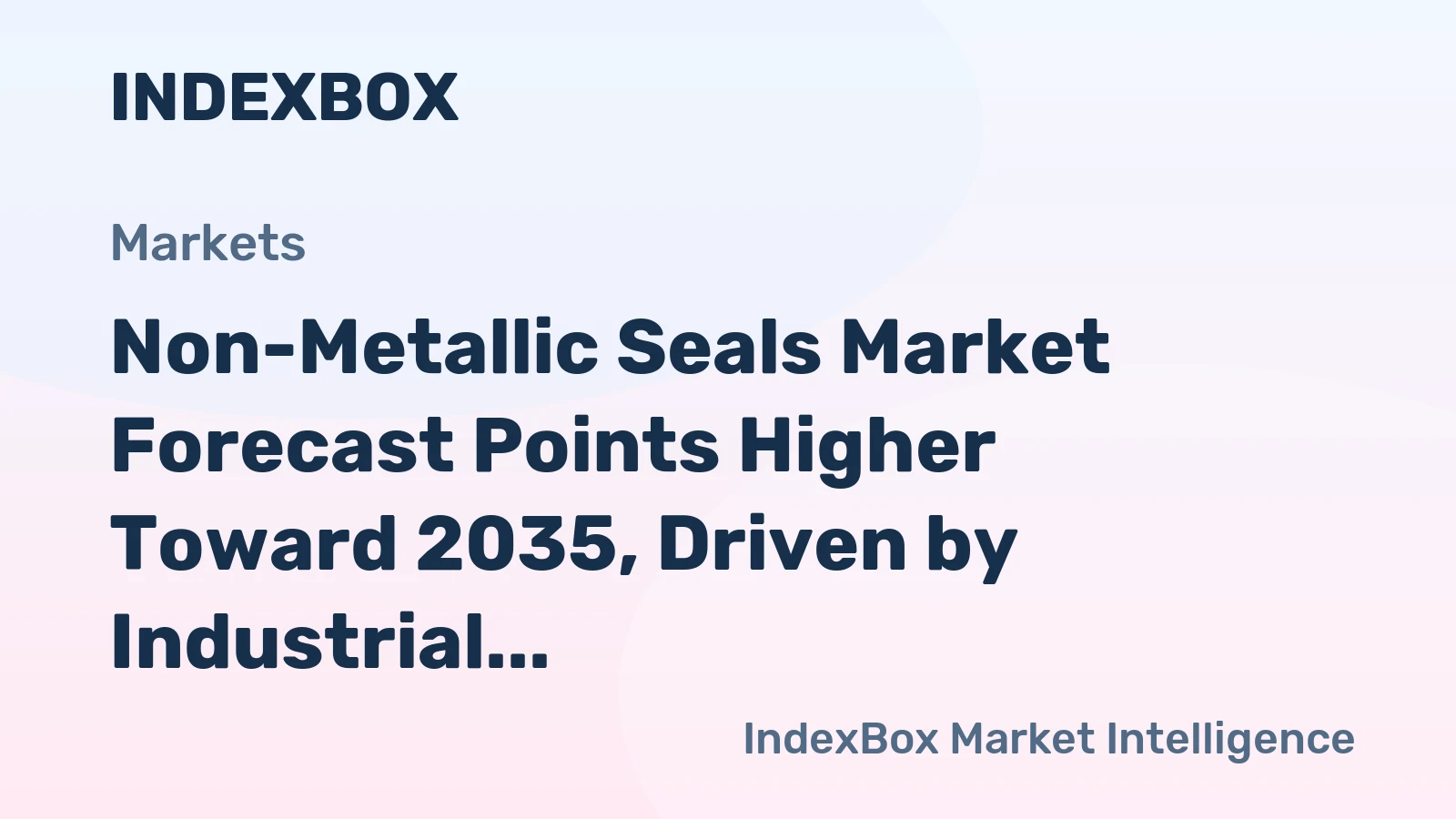 Non-Metallic Seals Market Forecast Points Higher Toward 2035, Driven by Industrial Modernization