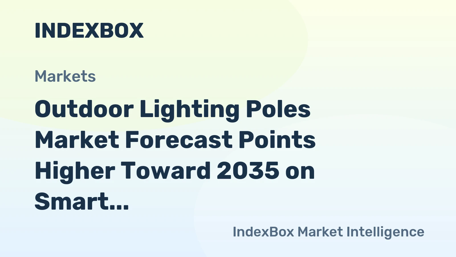 Outdoor Lighting Poles Market Forecast Points Higher Toward 2035 on Smart City Infrastructure Rollout