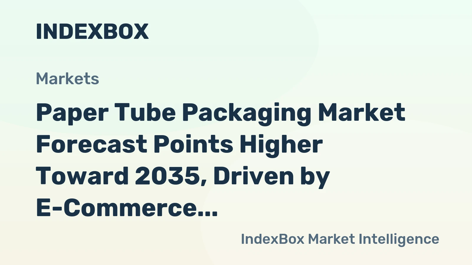 Paper Tube Packaging Market Forecast Points Higher Toward 2035, Driven by E-Commerce and Sustainability Mandates