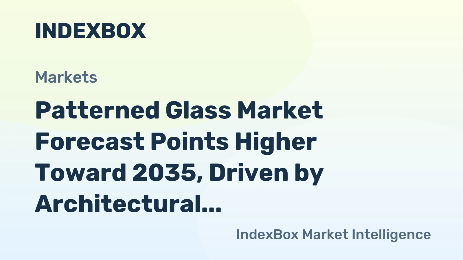 Patterned Glass Market Forecast Points Higher Toward 2035, Driven by Architectural Innovation
