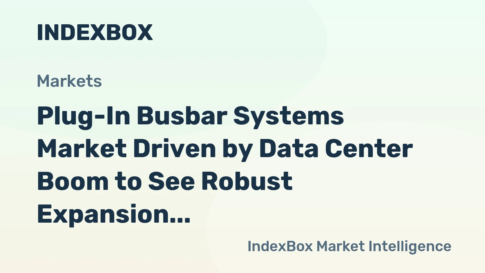 Plug-In Busbar Systems Market Driven by Data Center Boom to See Robust Expansion Through 2035