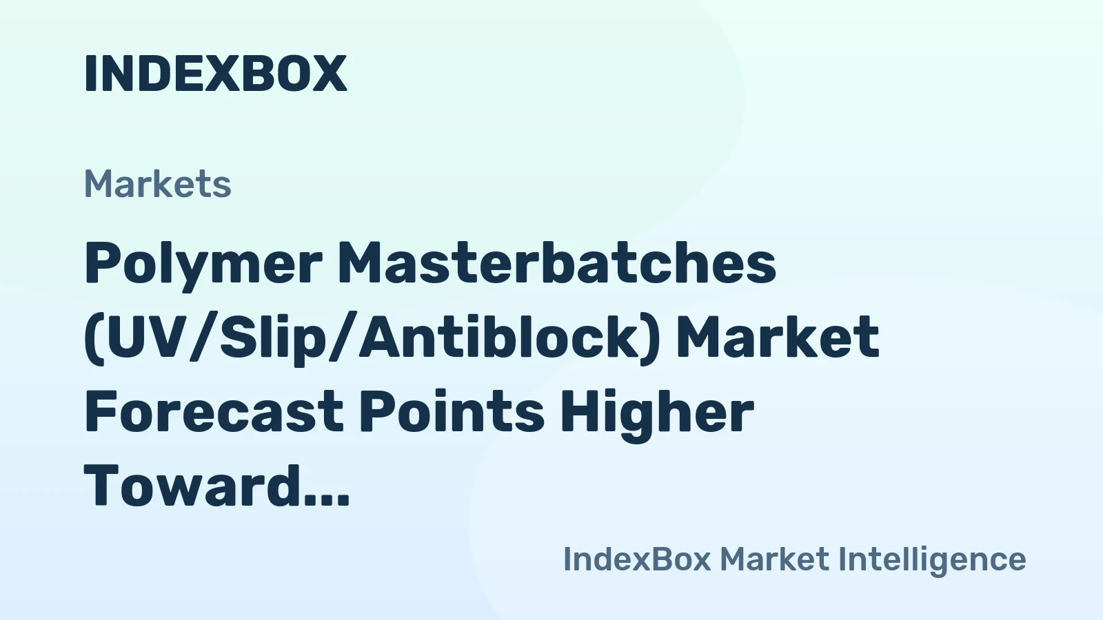 Polymer Masterbatches (UV/Slip/Antiblock) Market Forecast Points Higher Toward 2035 on Demand for High-Performance Plastics