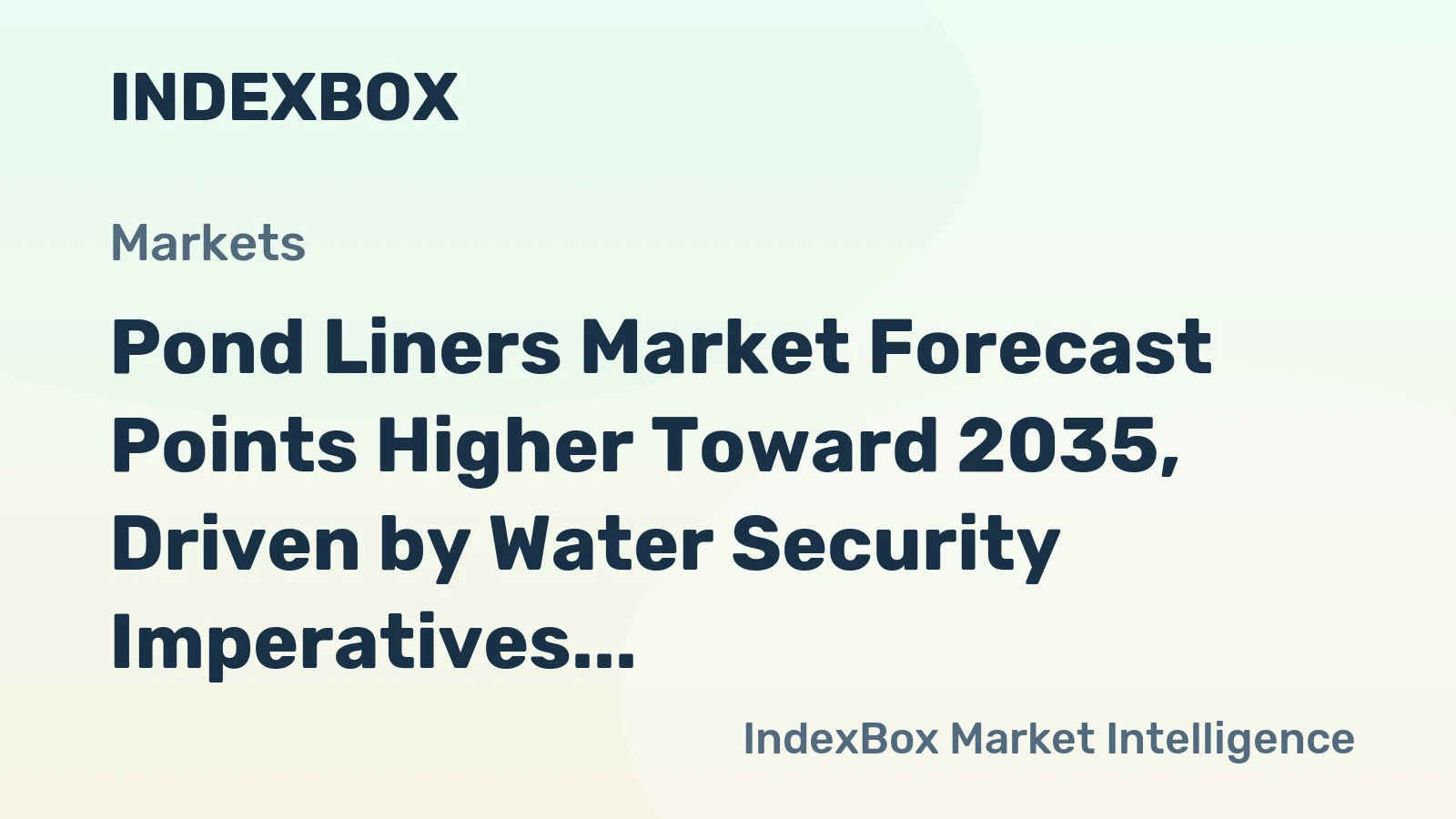 Pond Liners Market Forecast Points Higher Toward 2035, Driven by Water Security Imperatives